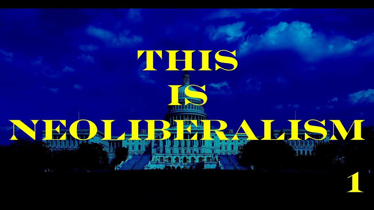 This Is Neoliberalism (2018)